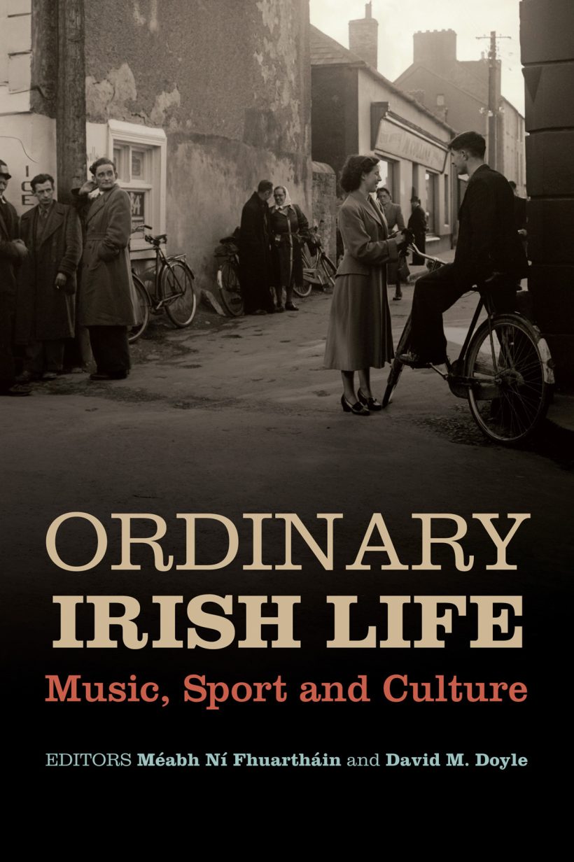 Ordinary Irish Life: Music, Sport and Culture – Irish Academic Press