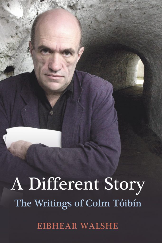 A Different Story: The Writings of Colm Tóibín – Irish Academic Press